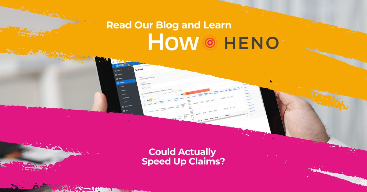 Do EMRs Like HENO Actually Speed Up Claims? - HENO